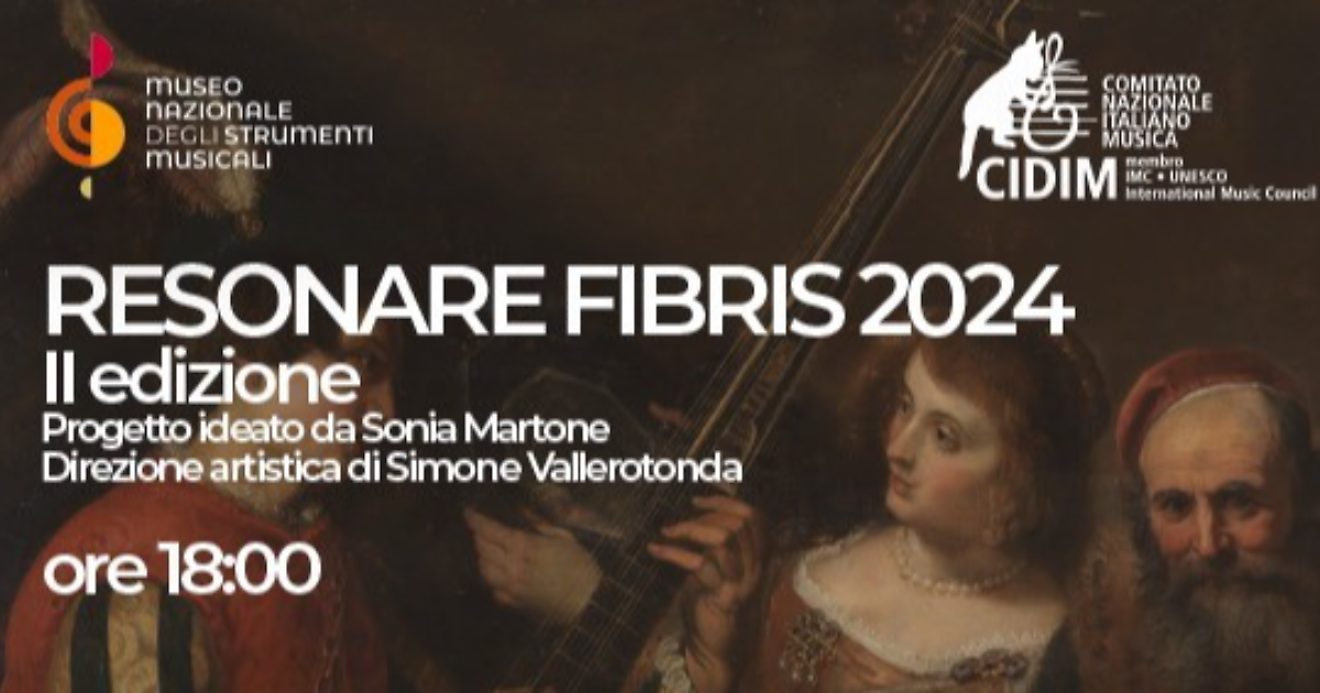 "Resonare Fibris", al via la seconda edizione della rassegna di musica ...